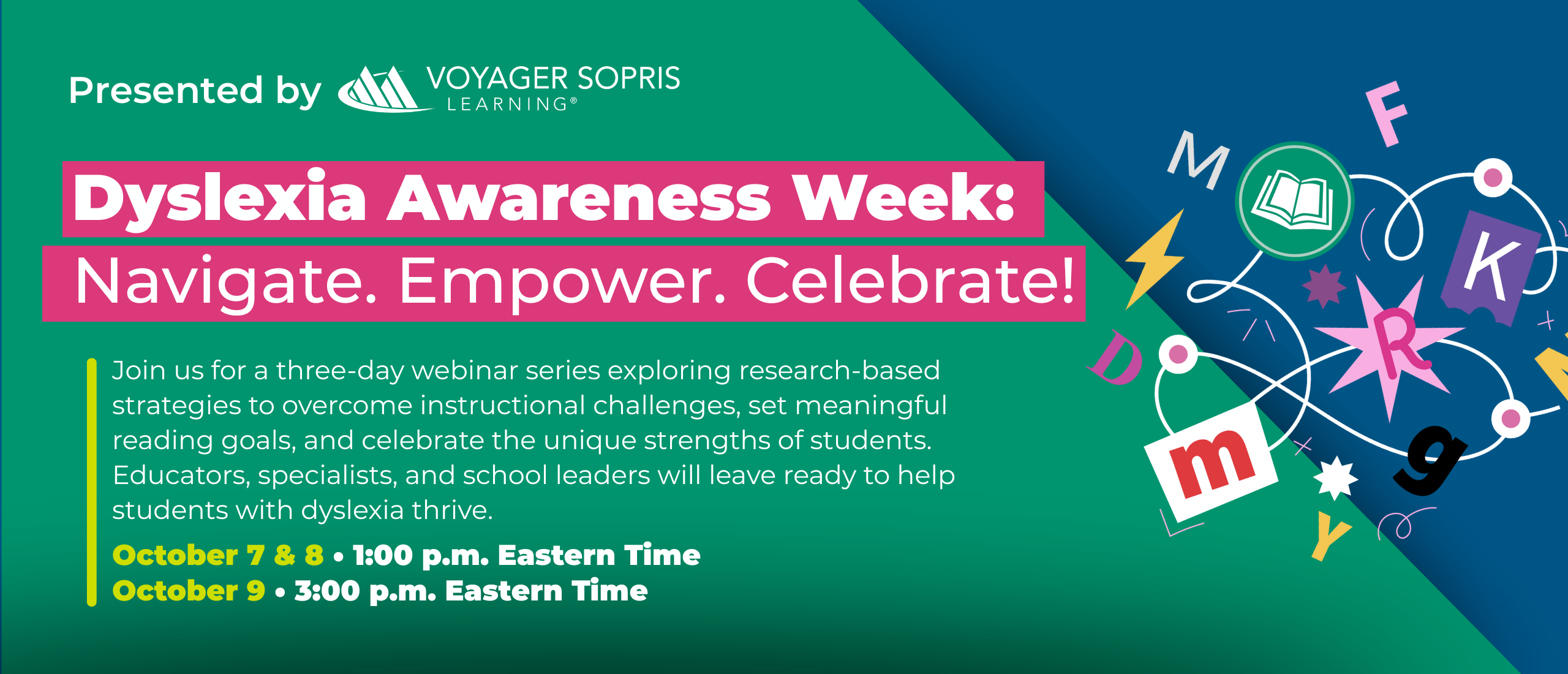 Voyager Sopris Learning's Dyslexia Awareness Week - edWeb